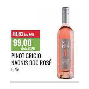 PINOT GRIGIO NAONIS DOC ROSÉ 0,75l v akci | AkcniCeny.cz