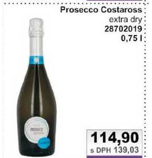 ARCHIV | Prosecco Costaross extra dry 0,75l v akci platné do: 30.4.2021 ...
