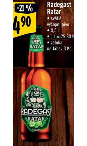 ARCHIV | Radegast Ratar světlé výčepní pivo, 0,5 l v akci platné do: 8. ...