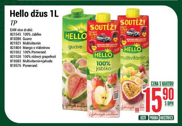 Hello džus 1L ТР EAN vice druhů 821545 100% Jablko 818286 Guave 821521 ...